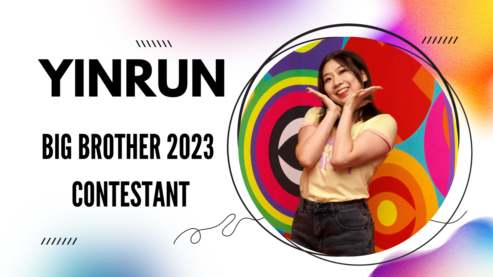 Yinrun Big Brother 2023 Contestant - UK Diaries